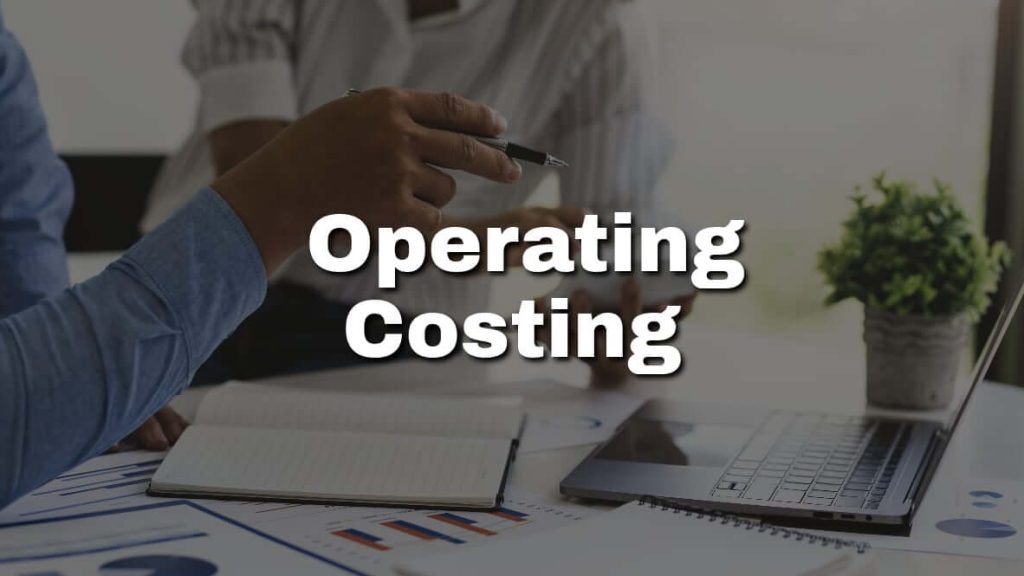 What is operating costing and how does it work? – Real Investment Star