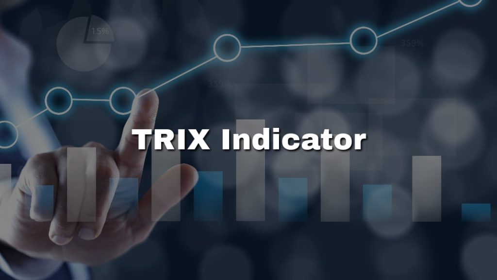 Mastering the TRIX Indicator for Enhanced Market Analysis – Real ...