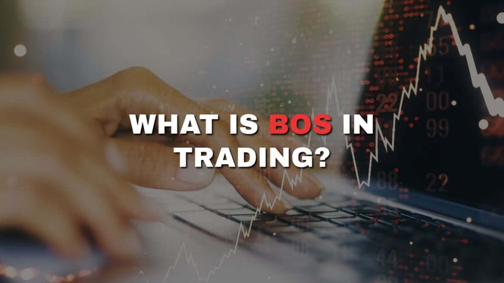 What Is BOS in Trading? – Advantages and disadvantages – Real ...