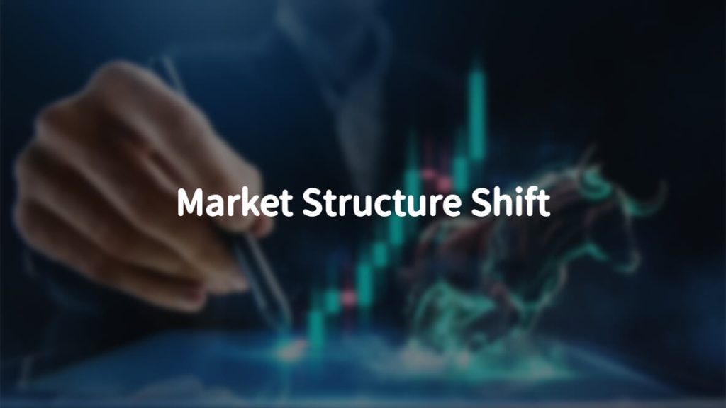How to Identify Market Structure Shift? – Real Investment Star