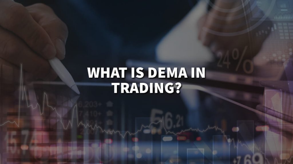 What is Dema in Trading – Get all the essential information. – Real ...