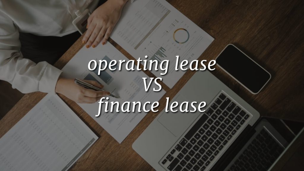 Operating Lease Vs Finance Lease – Side By Side Comparison – Real ...